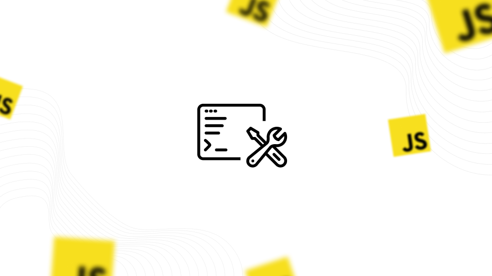 Javascript Tools in Action - Từ A-Z các thông tin cơ bản
